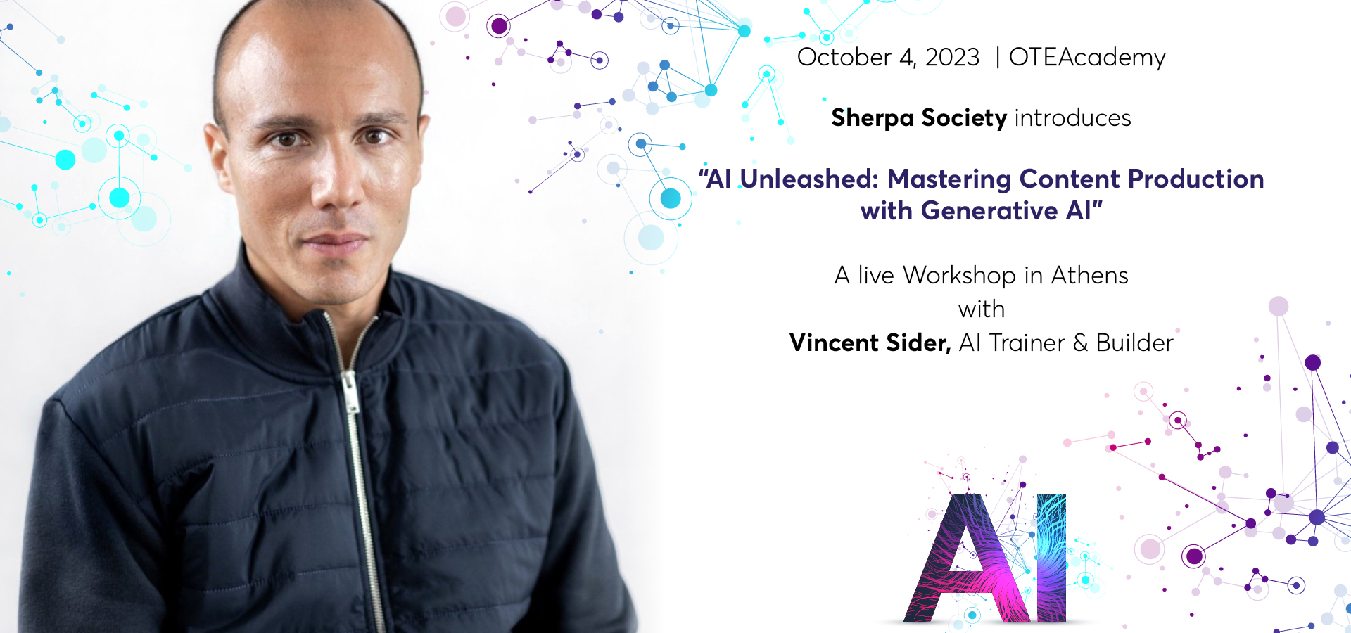 Sherpa Society. A live Workshop in Athens with Vincent Sider
